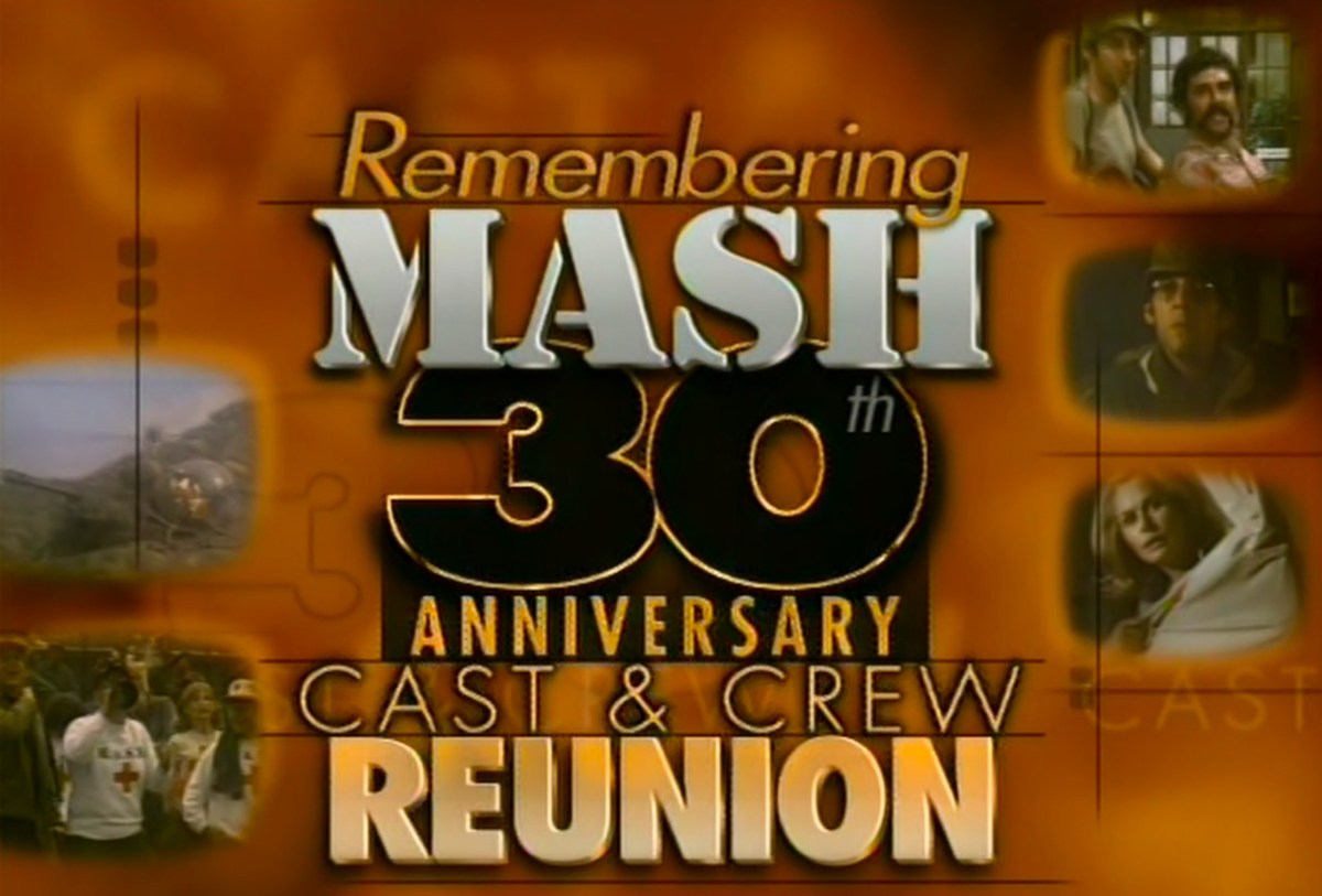 M*A*S*H-ish 9: MASH Film 30th Anniversary Reunion (2000) – The M*A*S*H ...